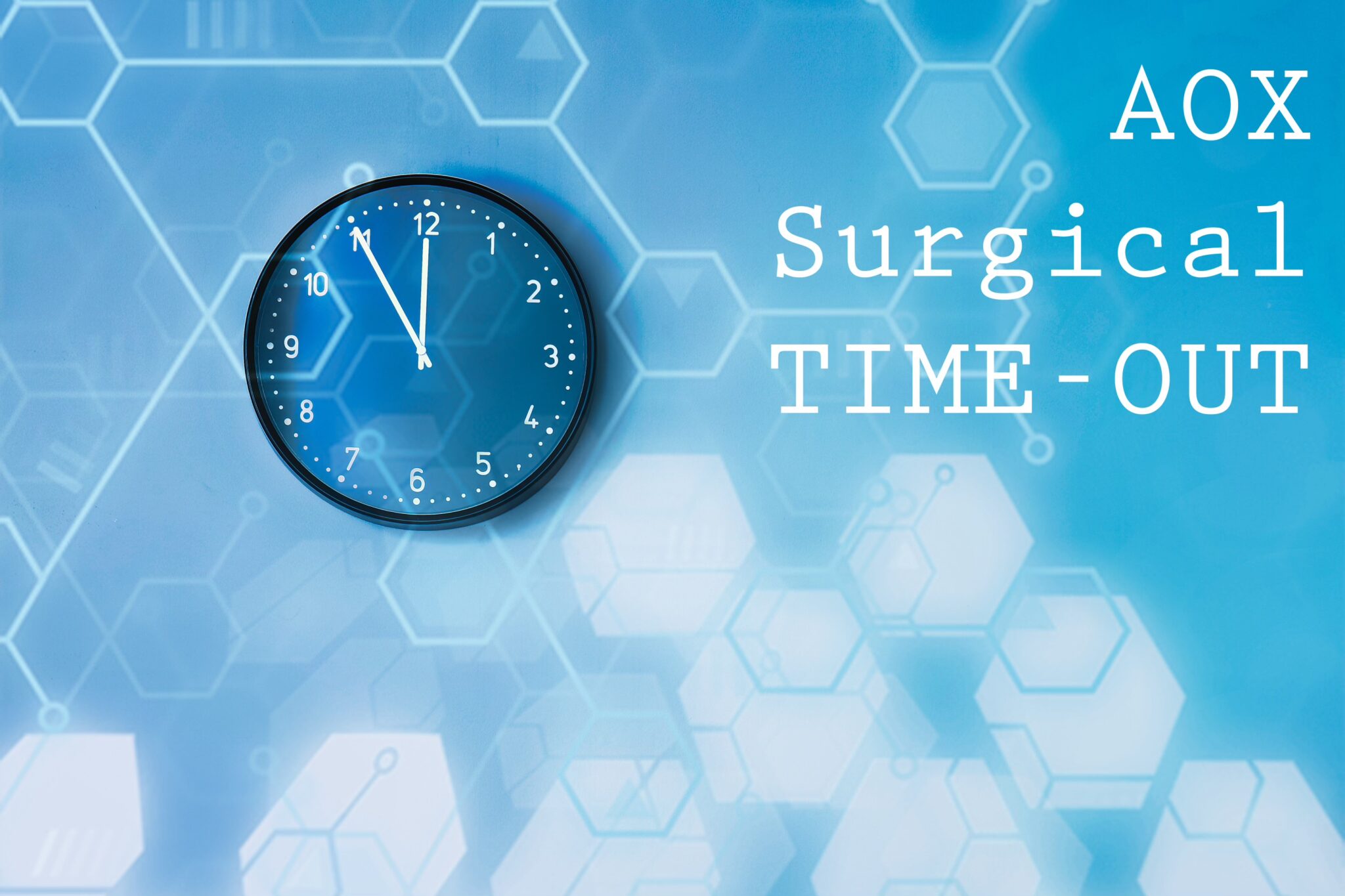 The AOX Surgical Time-Out - AOX Surgery